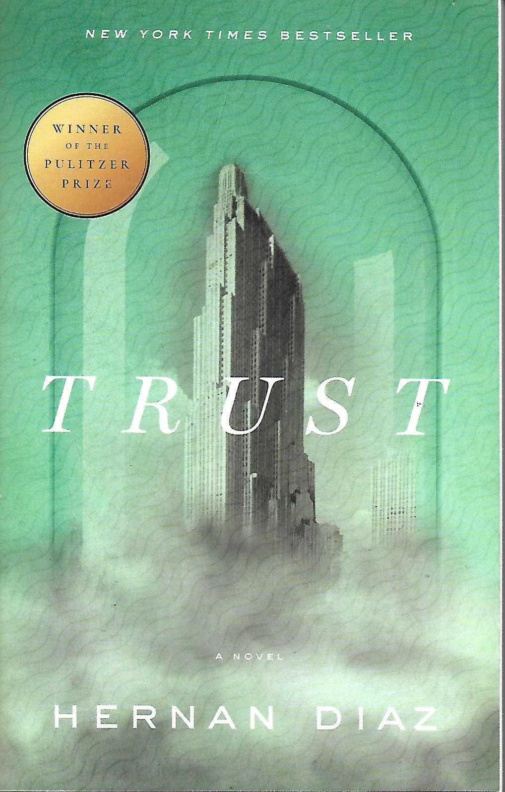 Trust ~ A Capsule Book Review – Literary Fictions